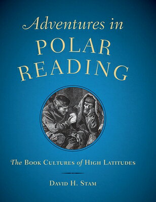 楽天ブックス: Adventures in Polar Reading: The Book Cultures of High ...