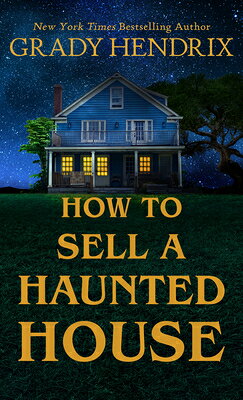 楽天ブックス: How to Sell a Haunted House - Grady Hendrix - 9798885780841 : 洋書