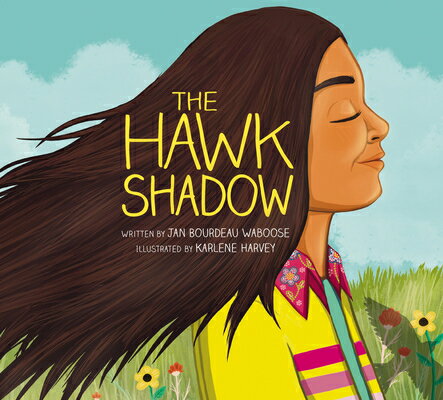 楽天ブックス: The Hawk Shadow - Jan Bourdeau Waboose - 9781525310843 : 洋書