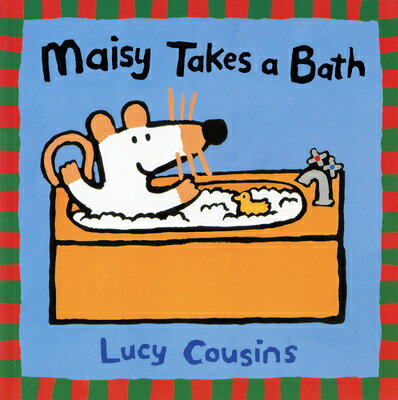 楽天ブックス: Maisy Takes a Bath - Lucy Cousins - 9780763610845 : 洋書