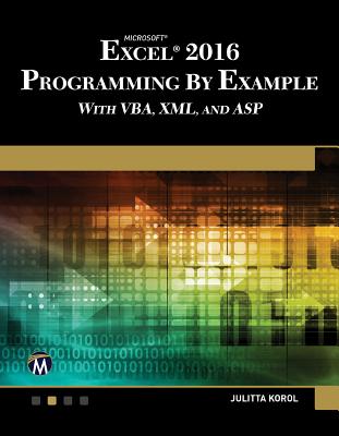 楽天ブックス: Microsoft Excel 2016 Programming by Example with Vba, XML, and ASP - Julitta Korol ...