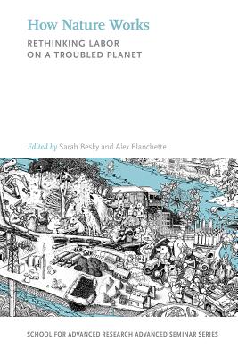 楽天ブックス: How Nature Works: Rethinking Labor on a Troubled Planet - Sarah ...