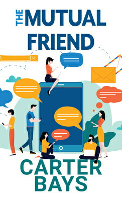 楽天ブックス: The Mutual Friend - Carter Bays - 9798885780858 : 洋書