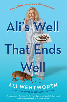 楽天ブックス: Ali's Well That Ends Well: Tales of Desperation and a Little ...