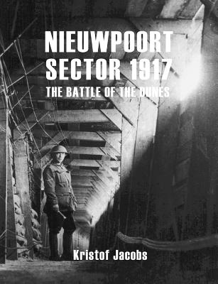 楽天ブックス: Nieuwpoort Sector 1917: The Battle of the Dunes - Kristof ...