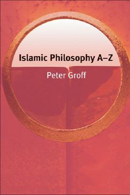 楽天ブックス: Islamic Philosophy A-Z - Peter Groff - 9780748620890 : 洋書