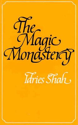 楽天ブックス: The Magic Monastery - Idries Shah - 9780900860898 : 洋書