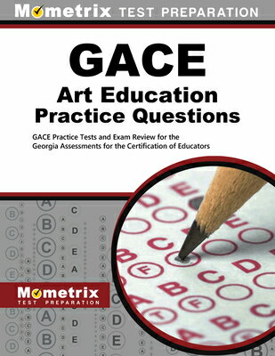 楽天ブックス: GACE Art Education Practice Questions: GACE Practice Tests and ...