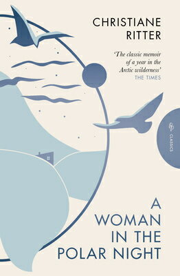 楽天ブックス: A Woman in the Polar Night - Christiane Ritter - 9781805330899 : 洋書