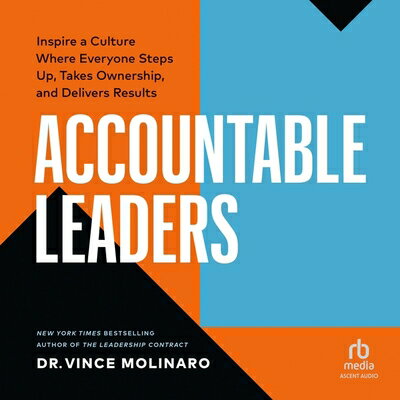 楽天ブックス: Accountable Leaders: Inspire a Culture Where Everyone Steps Up ...