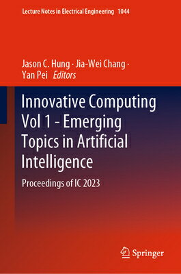 楽天ブックス: Innovative Computing Vol 1 - Emerging Topics in Artificial Intelligence: Proceedings of ...