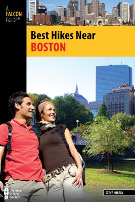 楽天ブックス: Best Hikes Near Boston - Steve Mirsky - 9780762760916 : 洋書