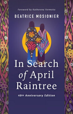 楽天ブックス: In Search of April Raintree - Beatrice Mosionier ...