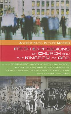 楽天ブックス: Fresh Expressions of Church and the Kingdom of God - Graham ...