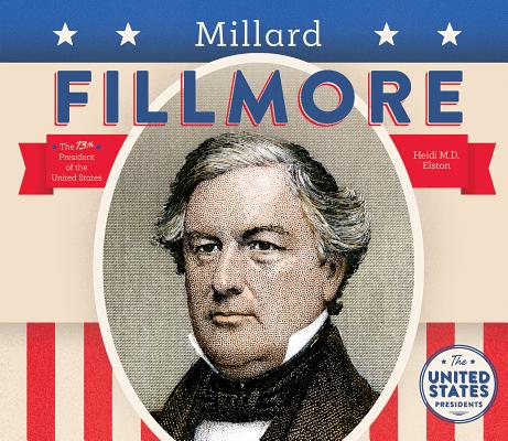楽天ブックス: Millard Fillmore - Heidi M. D. Elston - 9781680780925 : 洋書