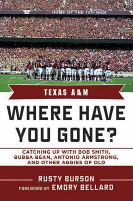 楽天ブックス: Texas A & M: Where Have You Gone? Catching Up with Bubba Bean ...
