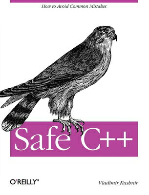 楽天ブックス: Safe C++ - Vladimir Kushnir - 9781449320935 : 洋書