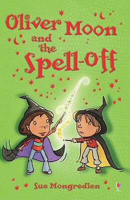 楽天ブックス: Oliver Moon and the Spell-Off - Sue Mongredien - 9780794530938 : 洋書