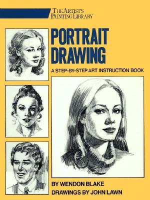 楽天ブックス: Portrait Drawing: A Step-By-Step Art Instruction Book - Wendon ...