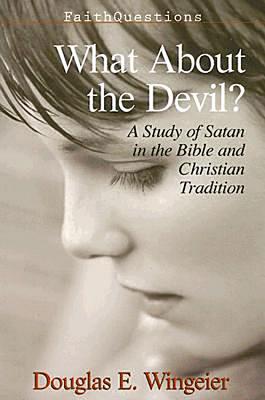 楽天ブックス: What about the Devil?: A Study of Satan in the Bible and ...