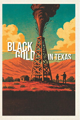 楽天ブックス: Black Gold in Texas: Oil and Gas History in the Southwestern ...