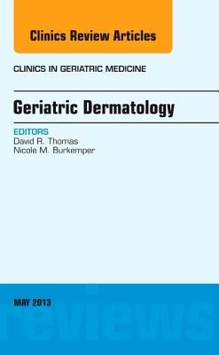 楽天ブックス: Geriatric Dermatology, an Issue of Clinics in Geriatric ...