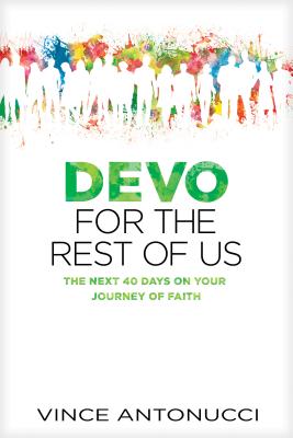 楽天ブックス: Devo for the Rest of Us: The Next 40 Days on Your Journey of ...