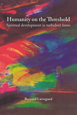 楽天ブックス: Humanity on the Threshold: Spiritual Development in Turbulent ...