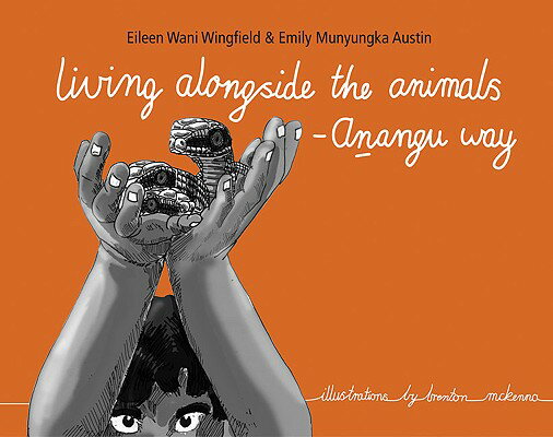 楽天ブックス: Living Alongside the Animals - Anangu Way - Eileen Wingfield ...