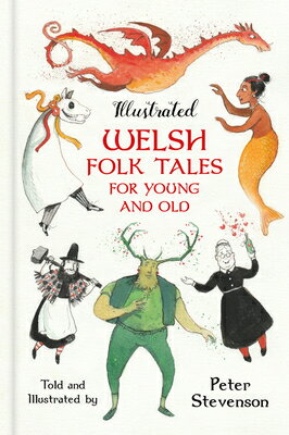 楽天ブックス: Illustrated Welsh Folk Tales for Young and Old - Peter ...