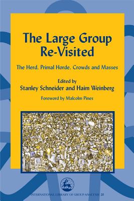 楽天ブックス: The Large Group Re-Visited: The Herd, Primal Horde, Crowds and ...