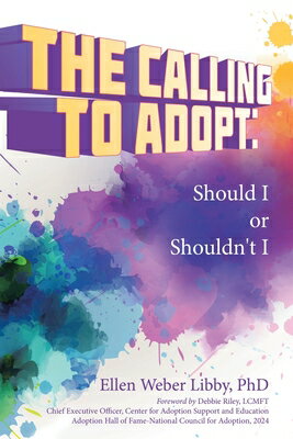 楽天ブックス: The Calling To Adopt: Should I or Shouldn't I - Ellen Weber ...