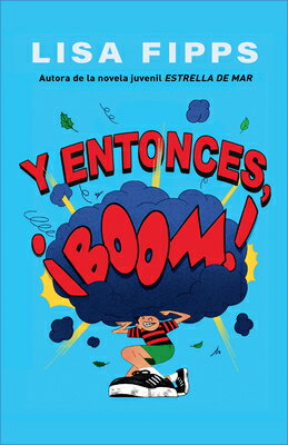 楽天ブックス: Y Entonces, Boom! / And Then, Boom! - Lisa Fipps ...