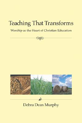 楽天ブックス: Teaching That Transforms - Debra Dean Murphy - 9781556350993 : 洋書