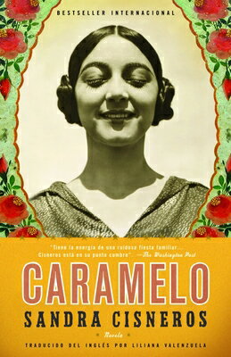 楽天ブックス: Caramelo (Spanish Edition) - Sandra Cisneros - 9781400030996 : 洋書