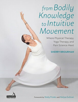 楽天ブックス: From Bodily Knowledge to Intuitive Movement: Where Physical ...