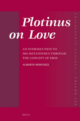 楽天ブックス: Plotinus on Love: An Introduction to His Metaphysics Through ...