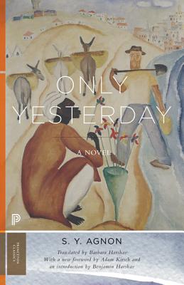 楽天ブックス: Only Yesterday - S. Y. Agnon - 9780691181004 : 洋書