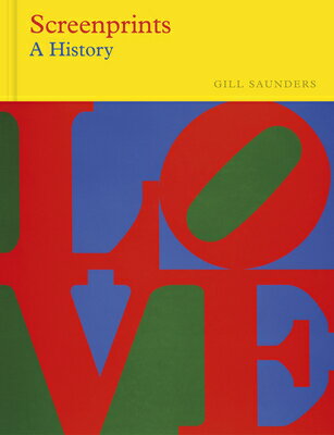 楽天ブックス: Screenprints: A History - Gill Saunders - 9780500481011 : 洋書