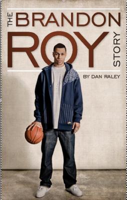 楽天ブックス: The Brandon Roy Story - Dan Raley - 9780615701011 : 洋書