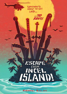 楽天ブックス: Escape from Incel Island! - Margaret Killjoy - 9781958911020 : 洋書