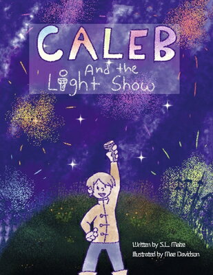 楽天ブックス: Caleb and the Lightshow - Sl Mabe - 9798350921021 : 洋書