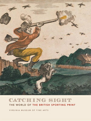 楽天ブックス: Catching Sight: The World of the British Sporting Print ...