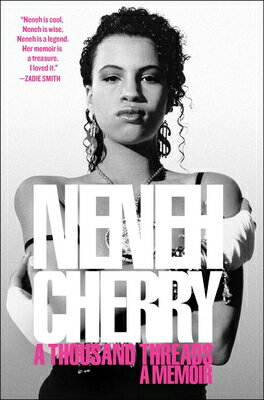 楽天ブックス: A Thousand Threads: A Memoir - Neneh Cherry - 9781982161040 : 洋書