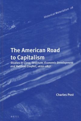 楽天ブックス: The American Road to Capitalism: Studies in Class-Structure ...