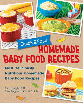 楽天ブックス: Quick and Easy Homemade Baby Food Recipes: Most Deliciously ...