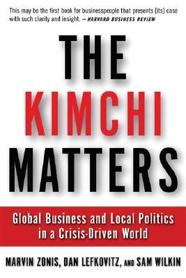 楽天ブックス: The Kimchi Matters: Global Business and Local Politics in a ...