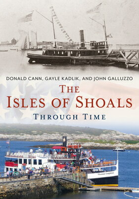 楽天ブックス: The Isles of Shoals Through Time - Donald Cann - 9781635001051 : 洋書
