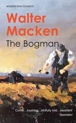 楽天ブックス: The Bogman - Walter Macken - 9781848401051 : 洋書