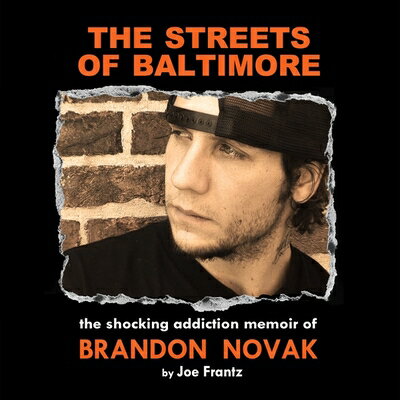 楽天ブックス: The Streets of Baltimore: The Shocking Addiction Memoir of ...